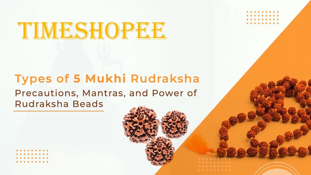 Types of 5 Mukhi Rudraksha – Precautions, Mantras, and Power of Rudrak ...